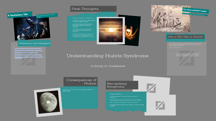 Understanding Hubris Syndrome by Al Towne on Prezi