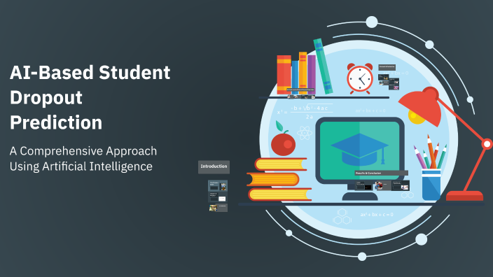 AI-Based Student Dropout Prediction by Jash Parmar on Prezi