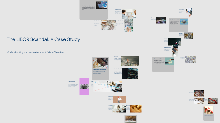 The LIBOR Scandal: A Case Study by Sangeetham Sudeepthi 136 on Prezi