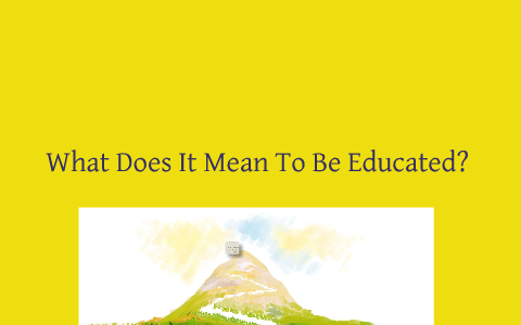 What does it mean to be educated by jarno miedema on Prezi