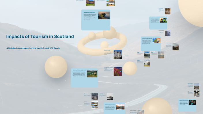 Impact of Tourism on Scotland's NC500 by eliza sutherland on Prezi