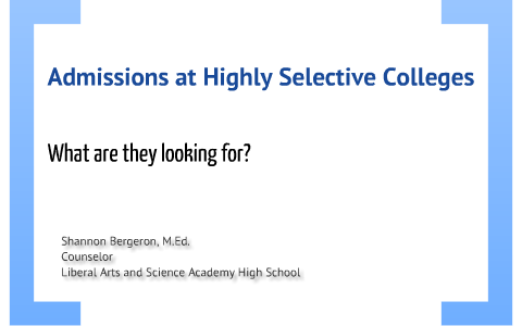 College Admissions at Highly Selective Colleges—what are they looking ...