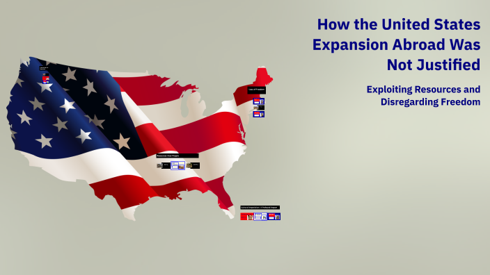 How the United States Expansion Abroad Was Not Justified by Lizette ...