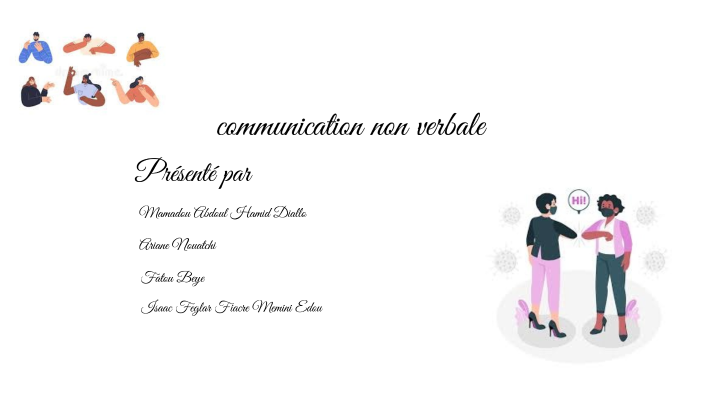 communication non verbale by isaac Memini Edou on Prezi
