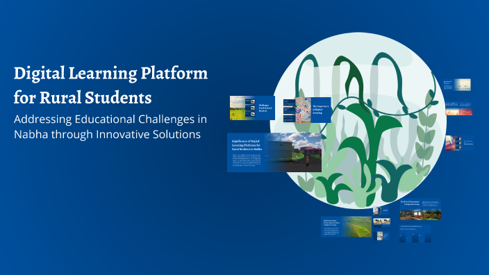 Digital Learning Platform for Rural Students by MOHAMMAD FAHIM on Prezi