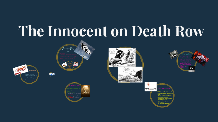 The Innocent on Death Row by Alexis Spall on Prezi