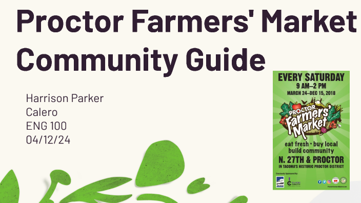 Proctor Farmers' Market Community Guide by Harrison Parker on Prezi