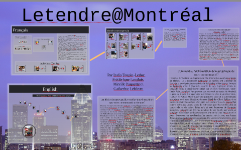 Letendre à Montréal gr:506 by Lydia Toupin-Leduc on Prezi