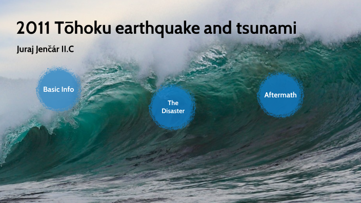 2011 Tōhoku earthquake and tsunami by Juraj Jencar on Prezi