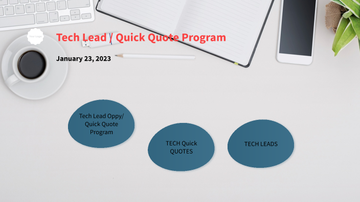 Tech Lead / Quick Quote Program by Jesse Lopez on Prezi