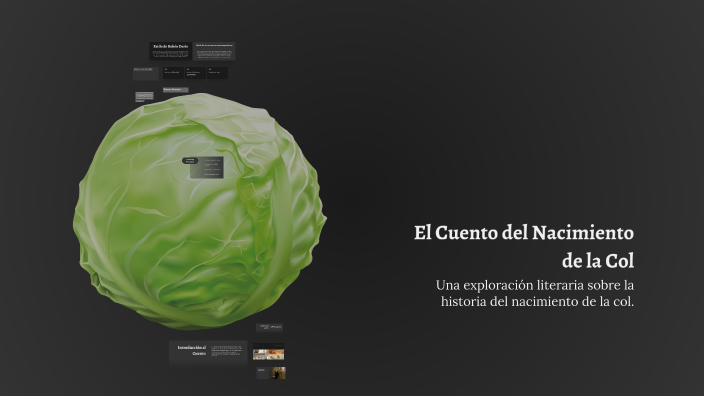 El Cuento del Nacimiento de la Col by Alex Mayor lorenzo on Prezi
