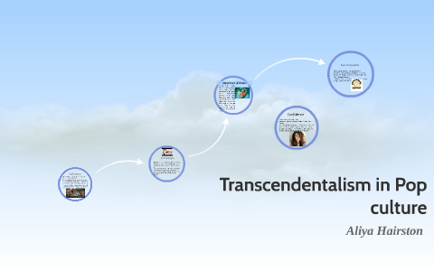 Transcendentalism in Pop culture by Aliya Hairston on Prezi