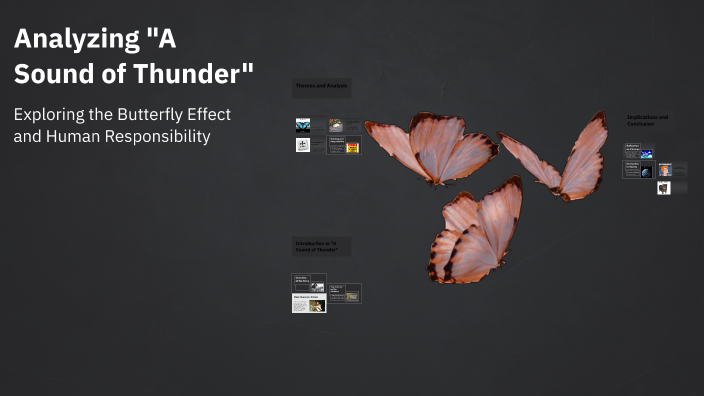 Analyzing "A Sound of Thunder" by Amiah Hamilton on Prezi