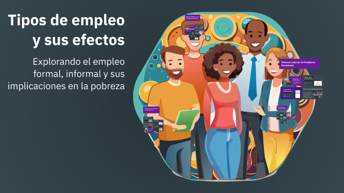 Tipos de empleo y sus efectos by Lucero Gómez Sánchez on Prezi