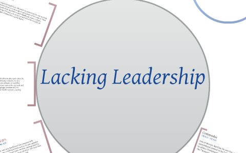 Lack of Good Leadership by Katelyn Goodman on Prezi