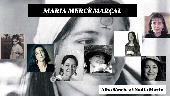 maria merce marçal by alba sanchez on Prezi