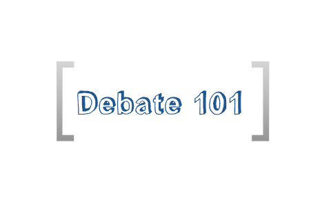 Debate 101 by Christian Wolf on Prezi