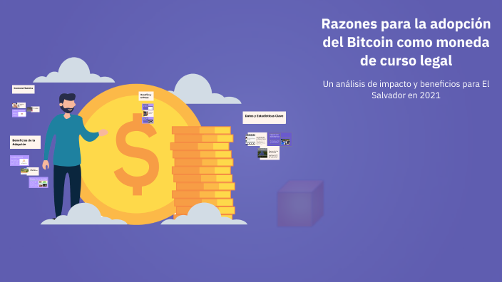 Razones para la adopción del Bitcoin como moneda de curso legal by ...