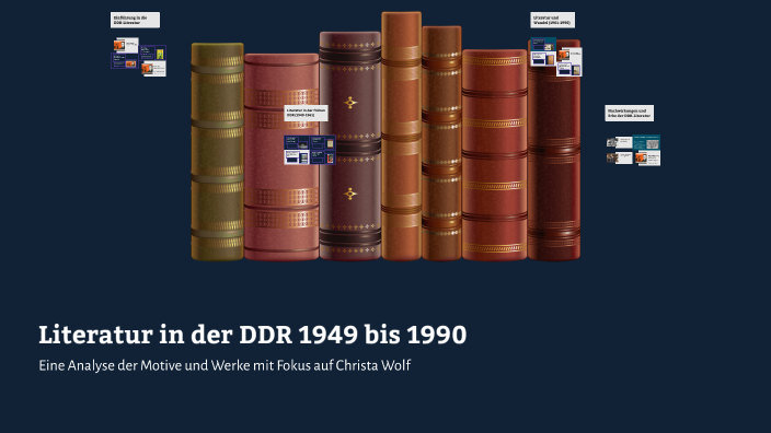 Literatur in der DDR 1949 bis 1990 by Timo Gehring on Prezi