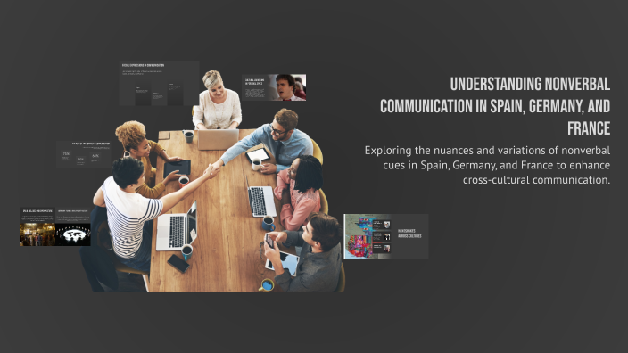 Understanding Nonverbal Communication in Spain, Germany, and France by ...