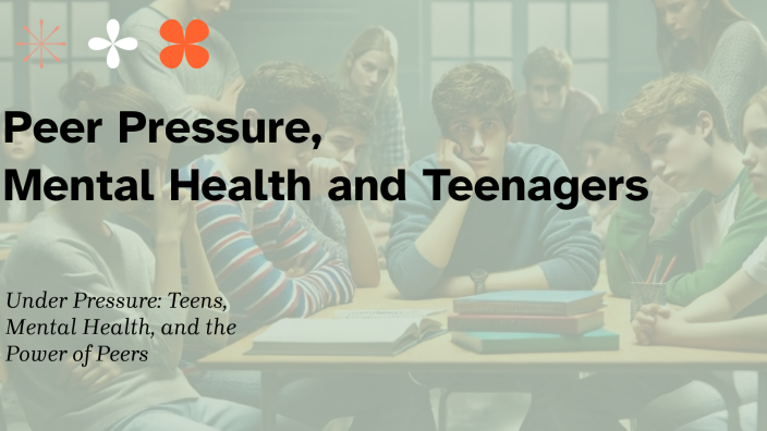 Understanding Peer Pressure in Teenagers by Aditya Prasad on Prezi