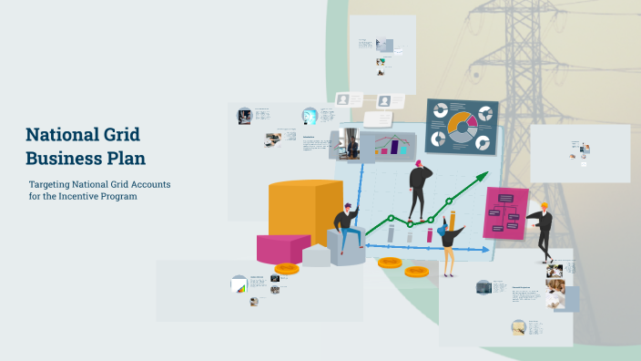 National Grid Business Plan by Nikhil Chorat on Prezi