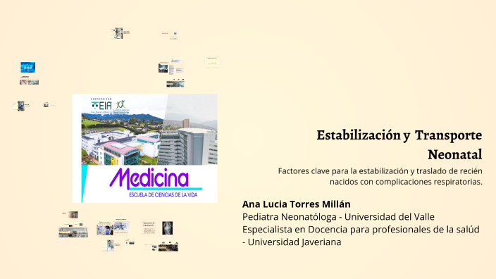 Estabilización y Transporte Neonatal by Ana Lucia Torres Millan on Prezi