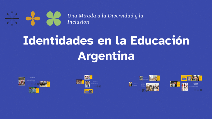 Identidades en la Educación Argentina by Jime Maldonado on Prezi