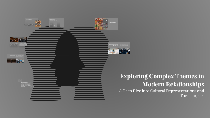 Exploring Complex Themes in Modern Relationships by vlady sigma on Prezi