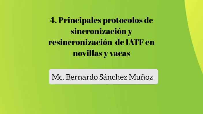 Nuevos protocolos de sincronización de IATF en novillas y vacas by ...