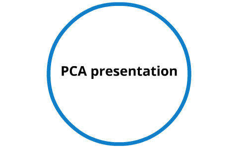 PCA presentation by bradley layton on Prezi