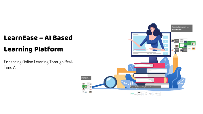 LearnEase – AI Based Learning Platform by Somesh Somani on Prezi