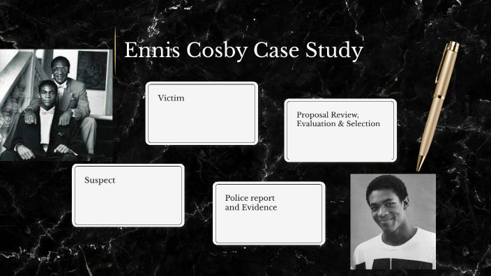 Ennis Cosby Case Study by Amari Henderson by Amari Henderson on Prezi