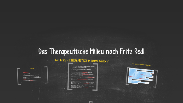 Das Therapeutische Milieu nach Fritz Redl by birgit böck on Prezi