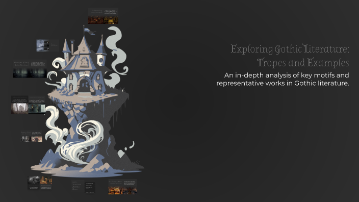Exploring Gothic Literature: Tropes and Examples by Amari Brooks on Prezi