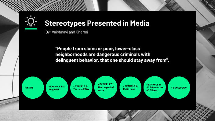 Unit 7 Project: Stereotypes in Drama and Media by Vaishnavi Sonti on Prezi