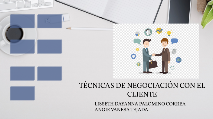 Técnicas de negociacion con los cliente by lisseth Dayanna Palomino on ...