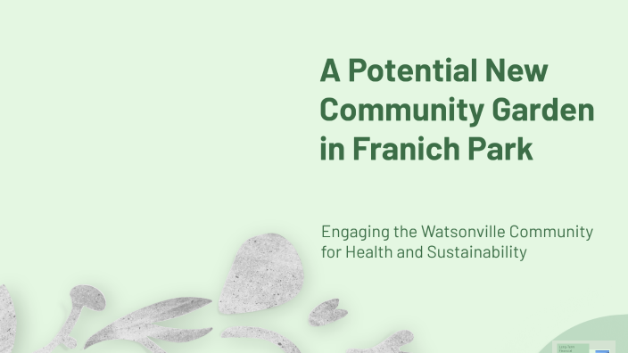 A Potential New Community Garden in Franich Park by Leonardo Cruz on Prezi