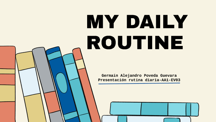 Presentación rutina diaria-AA1-EV03 by Alejandro Poveda on Prezi