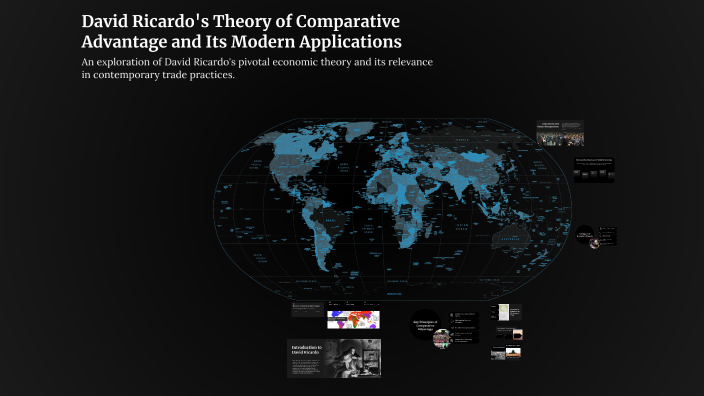 David Ricardo's Theory of Comparative Advantage and Its Modern ...