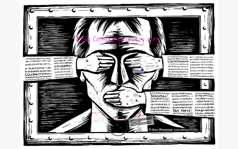Media censorship pros and cons. by jimena pulido on Prezi