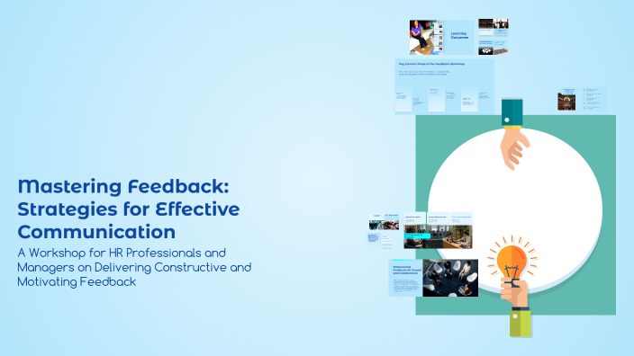 Mastering Feedback: Strategies for Effective Communication by Anthony Brophy on Prezi