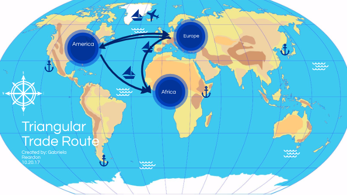 Triangular trade routes by Gabriela Reardon on Prezi
