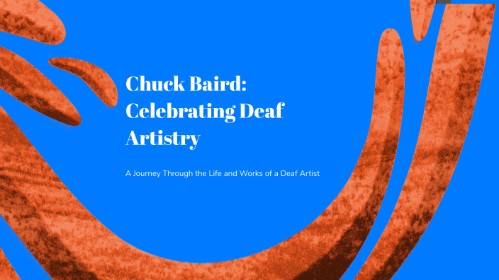Chuck Baird: The Art of Silence by Faith Hardwick on Prezi