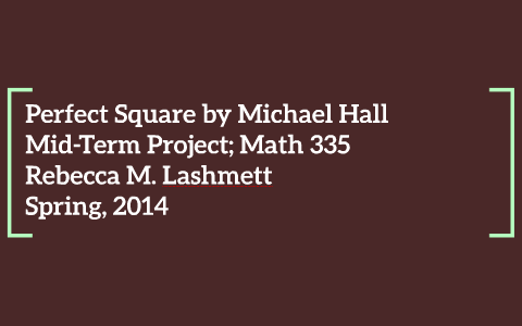 "Perfect Square" by Michael Hall by Rebecca Wenger on Prezi