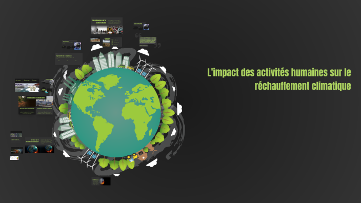 L'impact des activités humaines sur le réchauffement climatique by ...