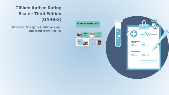 Gilliam Autism Rating Scale - Third Edition (GARS-3) by P Mouser on Prezi