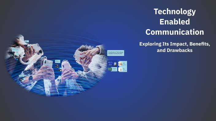 Technology Enabled Communication by arpit mishra on Prezi