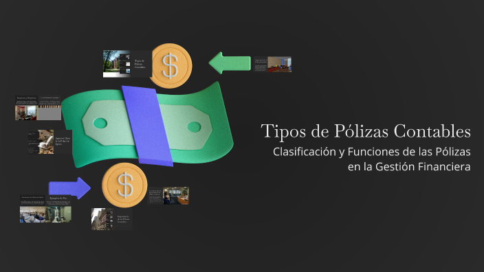 Tipos de Pólizas Contables by Gabriela Hernandez on Prezi