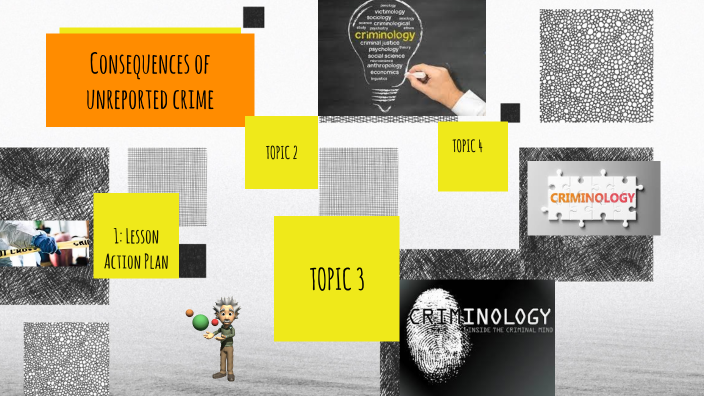Consequences of Unreported Crime by juliet ray on Prezi